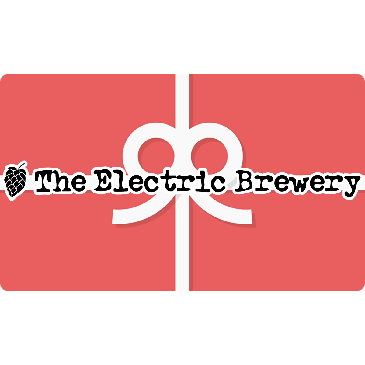 Gift Card - The Electric Brewery
